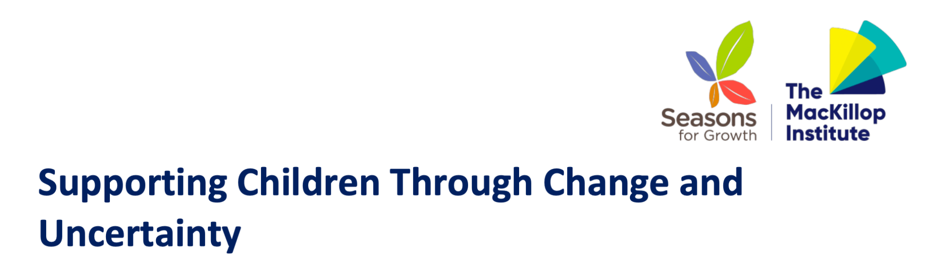 Supporting Children Through Change & Uncertainty – Online seminar